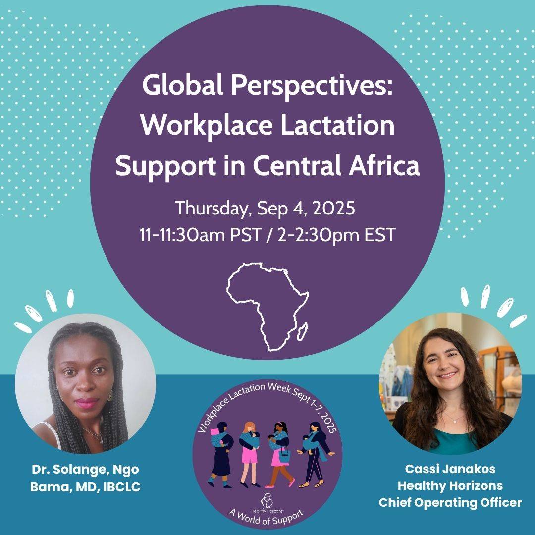 Welcome to Workplace Lactation Week - Theme: A World of Support: Creat – Healthy Horizons ...